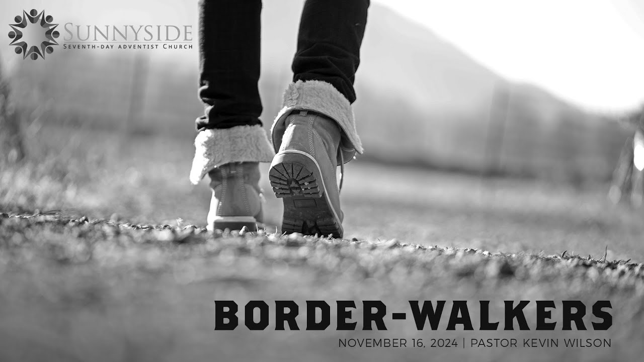 "Border-Walkers" Pastor Kevin Wilson - YouTube