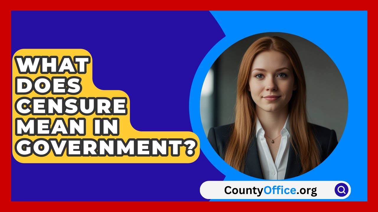 What Does Censure Mean In Government? - CountyOffice.org - YouTube