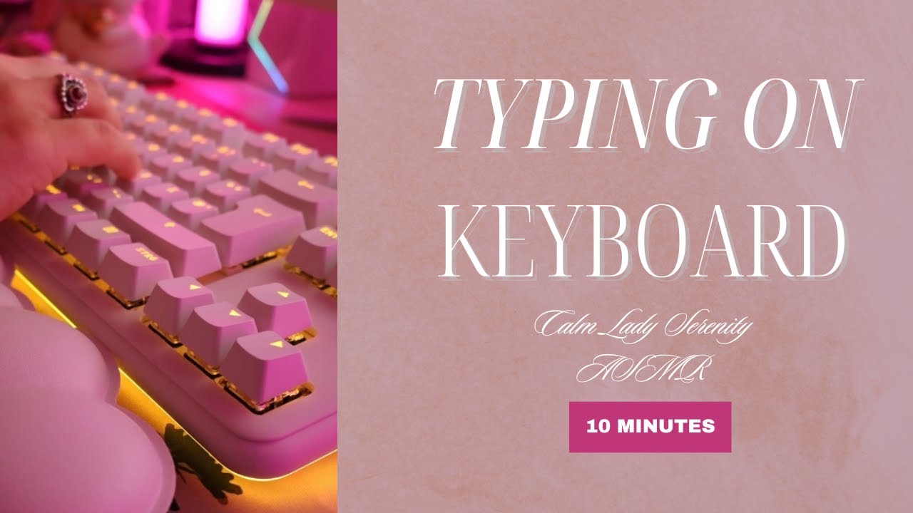 typing on keyboard asmr with relaxing background music - YouTube