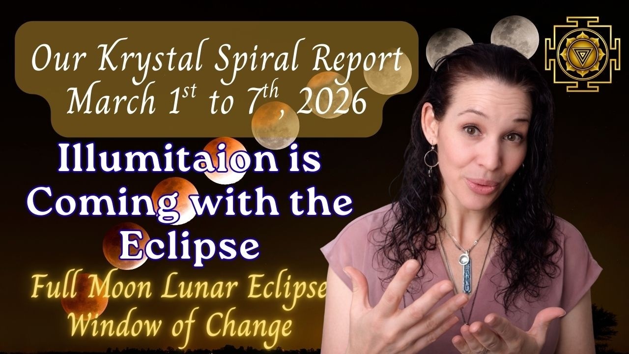 Massive Illimitation is Coming * Eclipse * Full Moon - March 1st to 7th ...