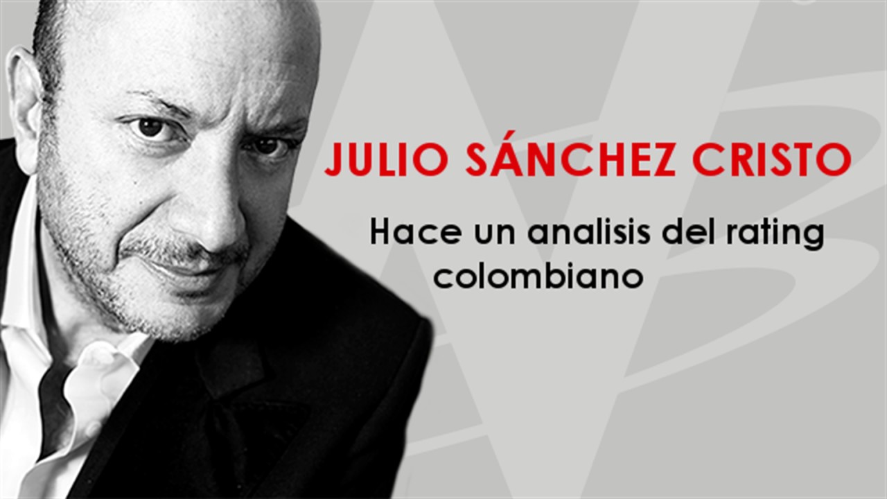 Julio Sánchez Cristo analiza el rating colombiano - YouTube