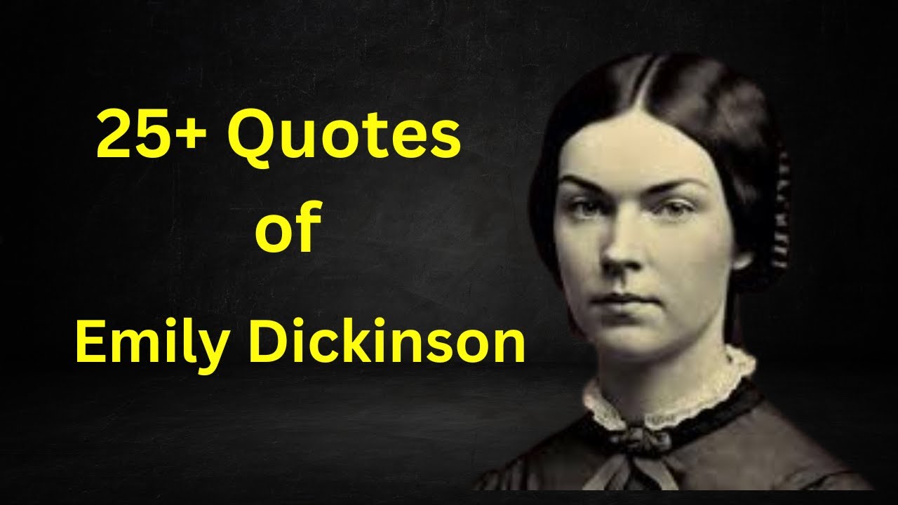 25+ Inspiring Quotes by Emily Dickinson | Timeless Wisdom and Poetry ...