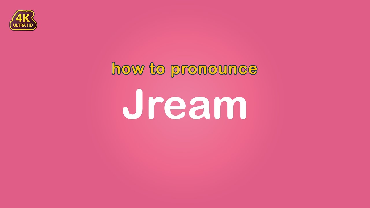 how to pronounce Jream 【Name】 - YouTube