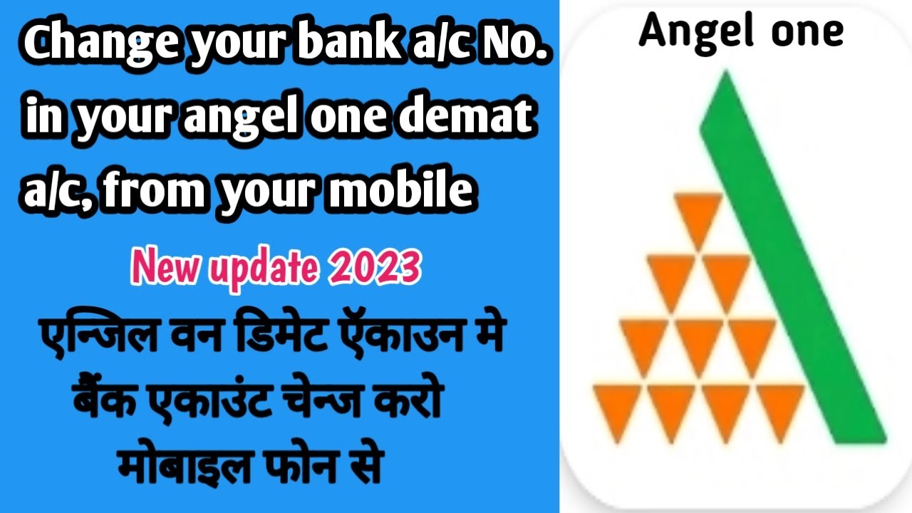 Angel one demat account me bank account change kaise karen | how to ...