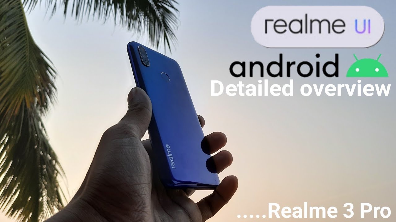 Realme 3 Pro Realme UI and Android 10 update Detailed Overview ...