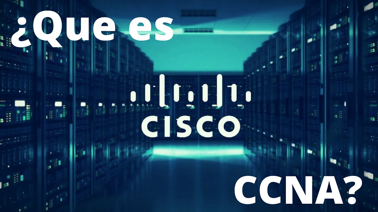 Cisco que es? Para que son las certificaciones Cisco CCNA? - Curso ...