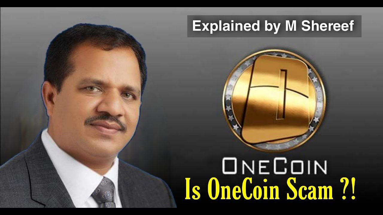 Is One Coin Scam ? Explained by M Shereef in English | OneEcosystem ...