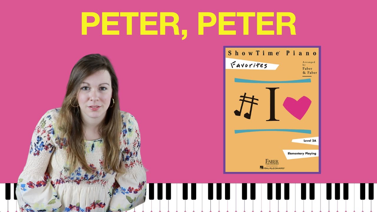 Peter, Peter (ShowTime Piano Favorites) - YouTube