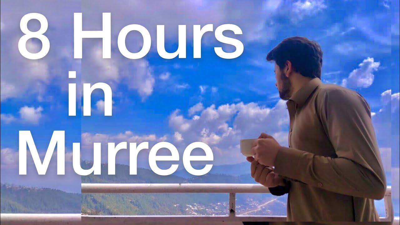8 Hours in Murree |Waqas Hashmi - YouTube