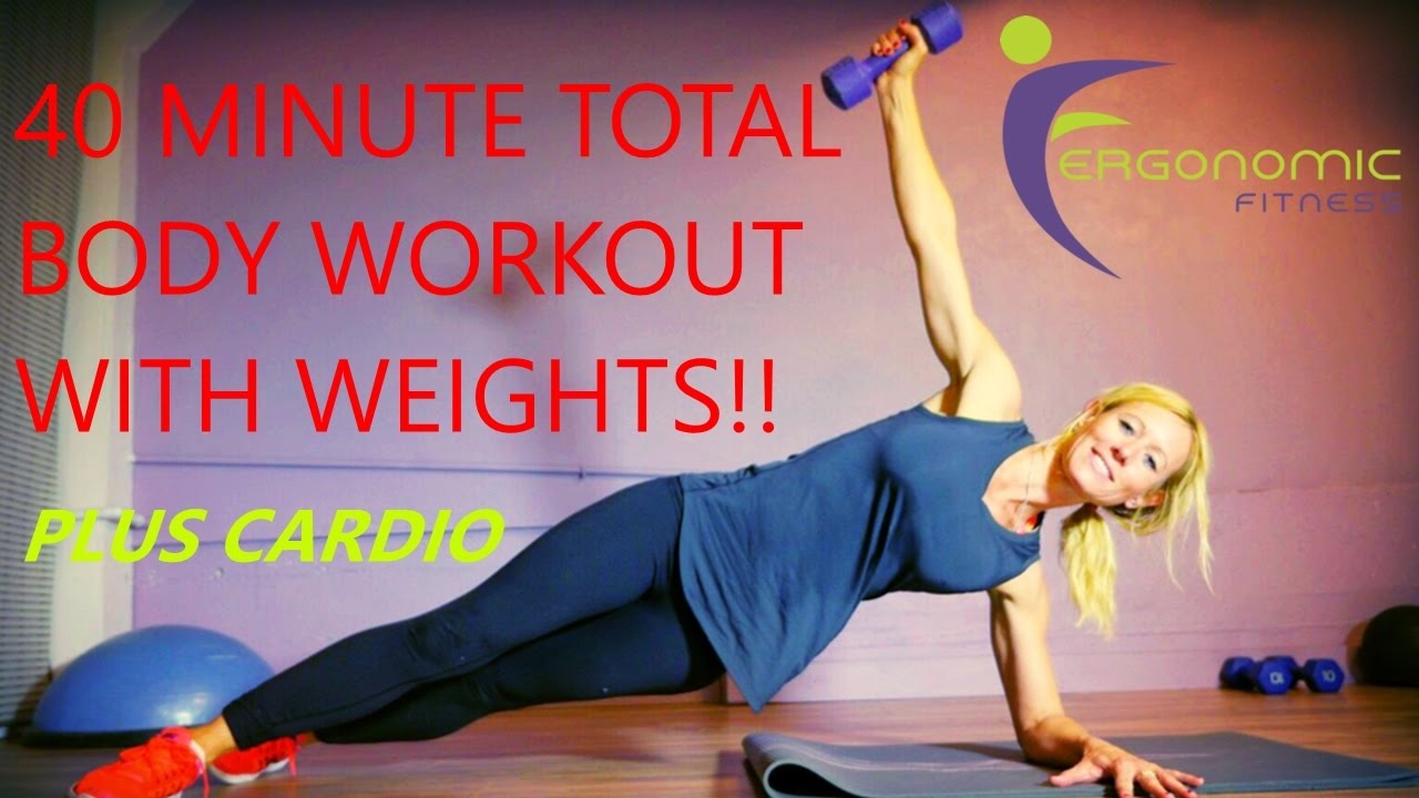 40 Minute Total Body Workout with Weights - Plus Cardio! - YouTube