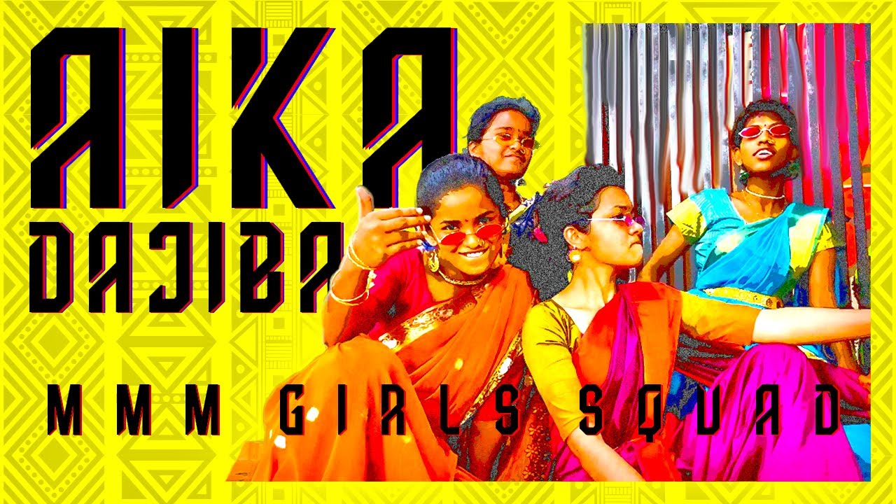 Aika Dajiba | MMM Girls Squad X Choreo Grooves - YouTube Music
