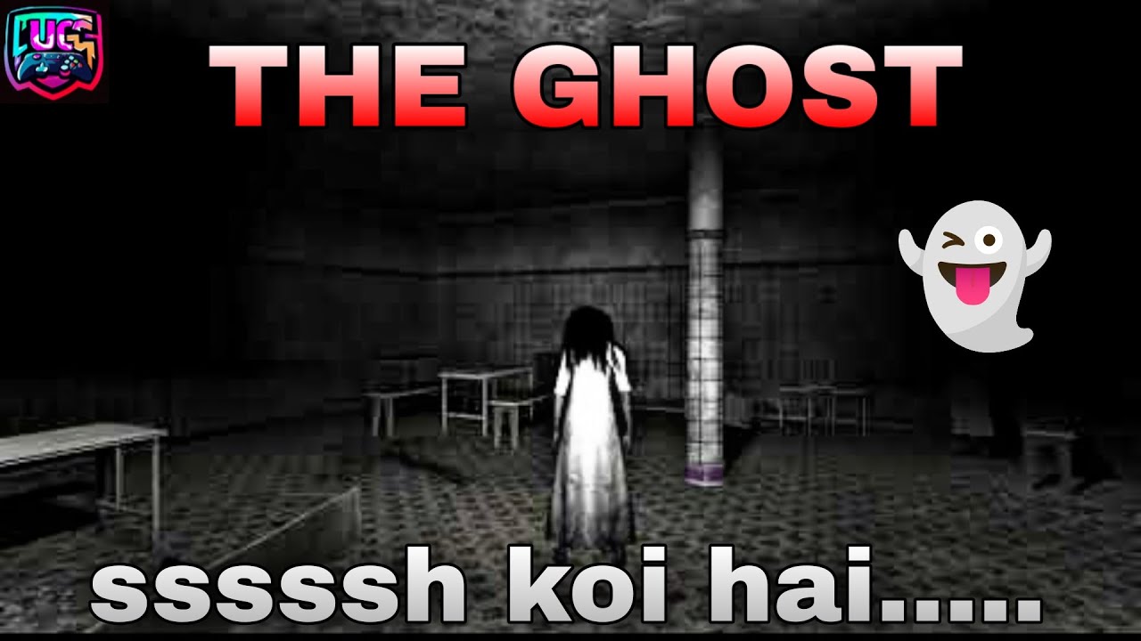 🔥 THE GHOST : SSSSSSH KOI HAI........ #UNBEATABLEGAMERZ#THEGHOST - YouTube