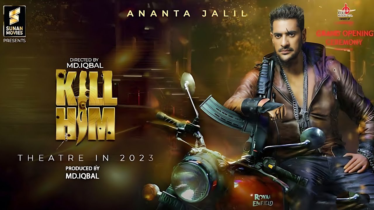 Kill Him Movie Official Teaser |Ananta Jalil |Barsha |Md. Iqbal |Bangla ...