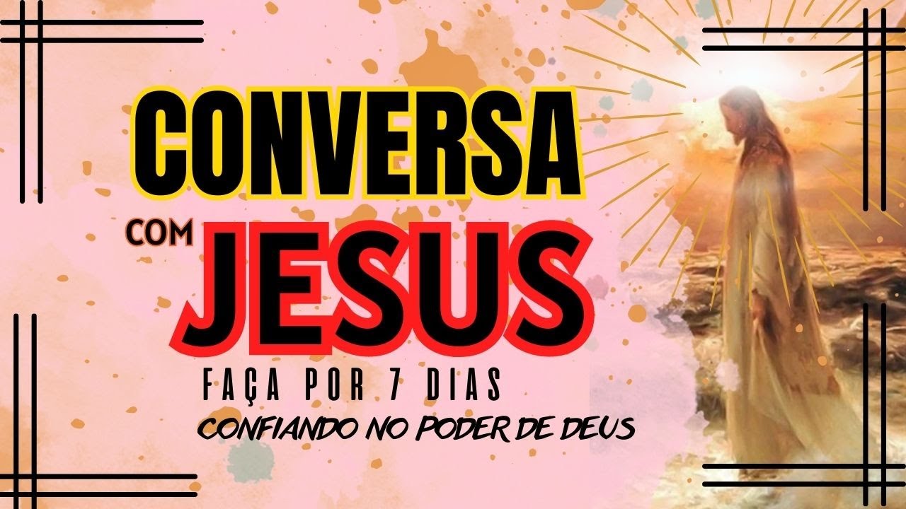 CONVERSA COM JESUS CRISTO - YouTube