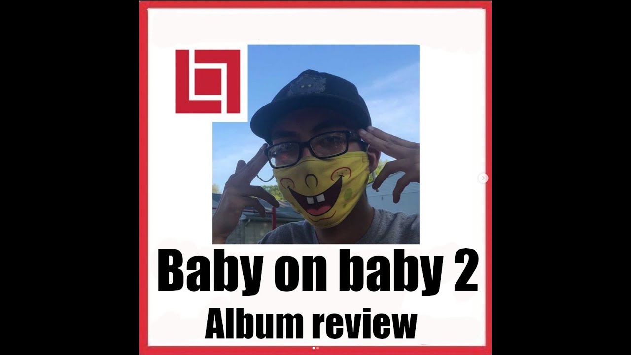 Baby on Baby 2 album review (ft Paul) - YouTube