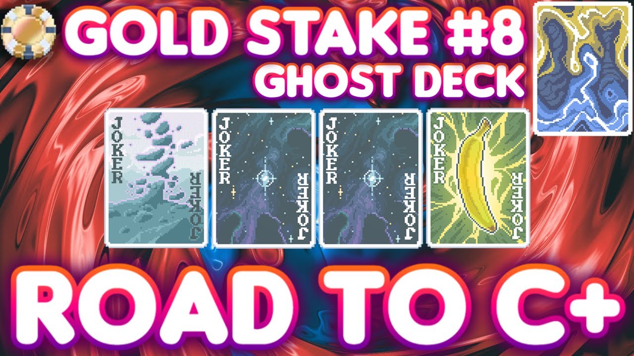 Balatro - GOLD STAKE (#8/15) Ghost Deck - Road to Completionist+ - YouTube
