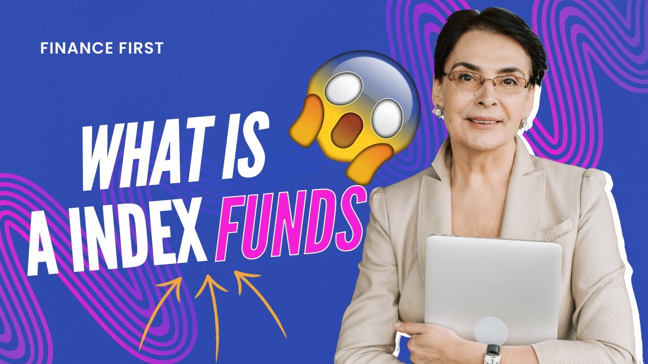 What is an Index Fund?- Index Funds 101 - YouTube