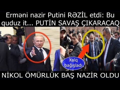 Ermeni nazir Putini her kesin icinde REZIL etdi: Bu quduz it... Putin SAVAŞ çıkaracaq
