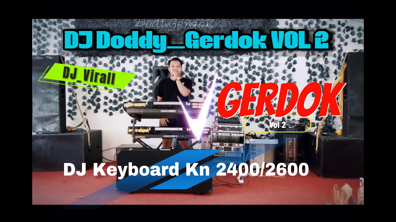 DJ VIRAL TERBARU ||DODDY GERDOK VOL 2 || Feat || RISKY TARIGAN ...