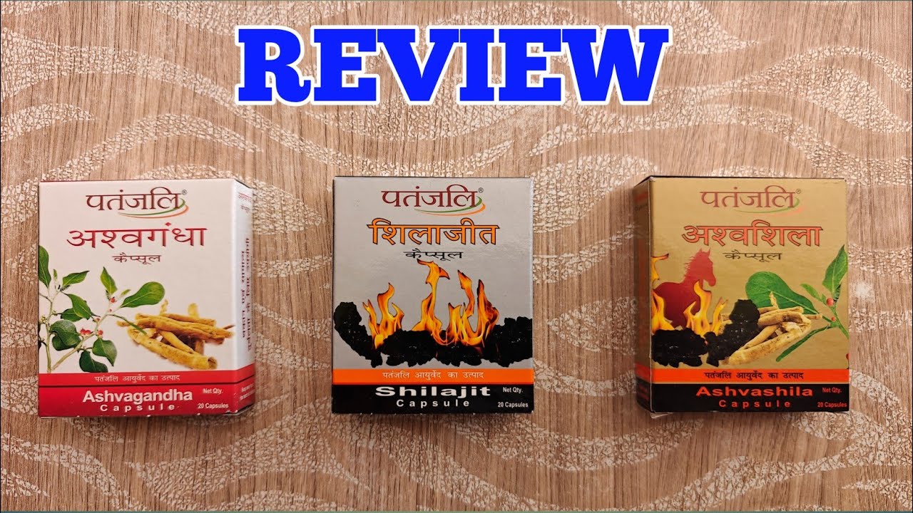 #Patanjali Ashvagandha Vs #Shilajit Vs #Ashvashila Capsule Review ...