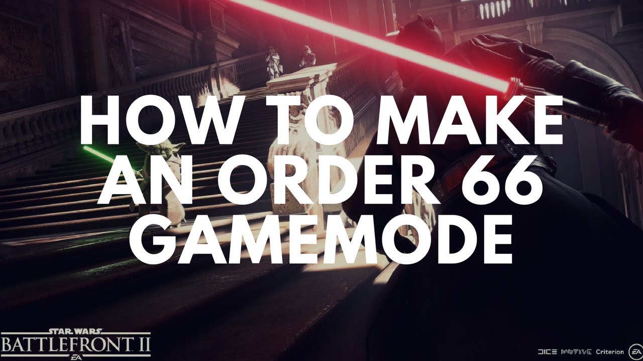 How To Put An Order 66 Game mode in Star Wars Battlefront II - YouTube