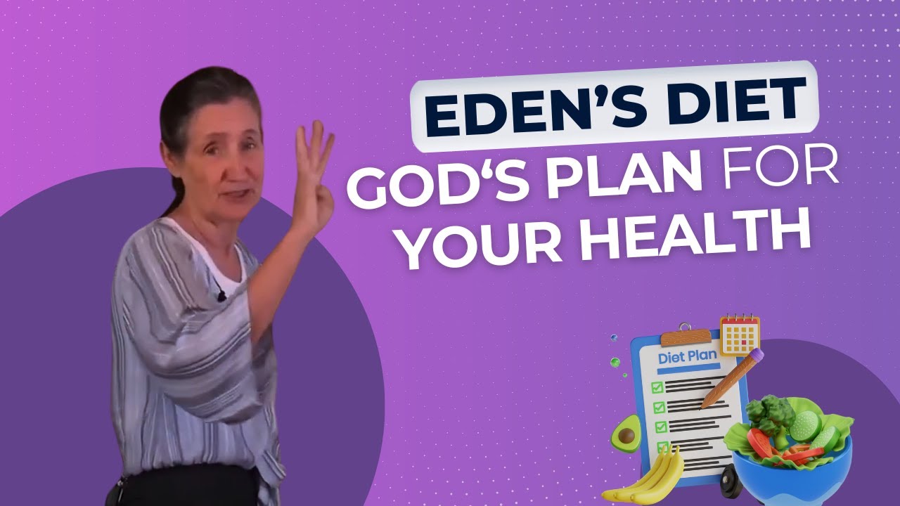 Unveiling Eden's Diet: God's Blueprint for Human Nutrition - YouTube