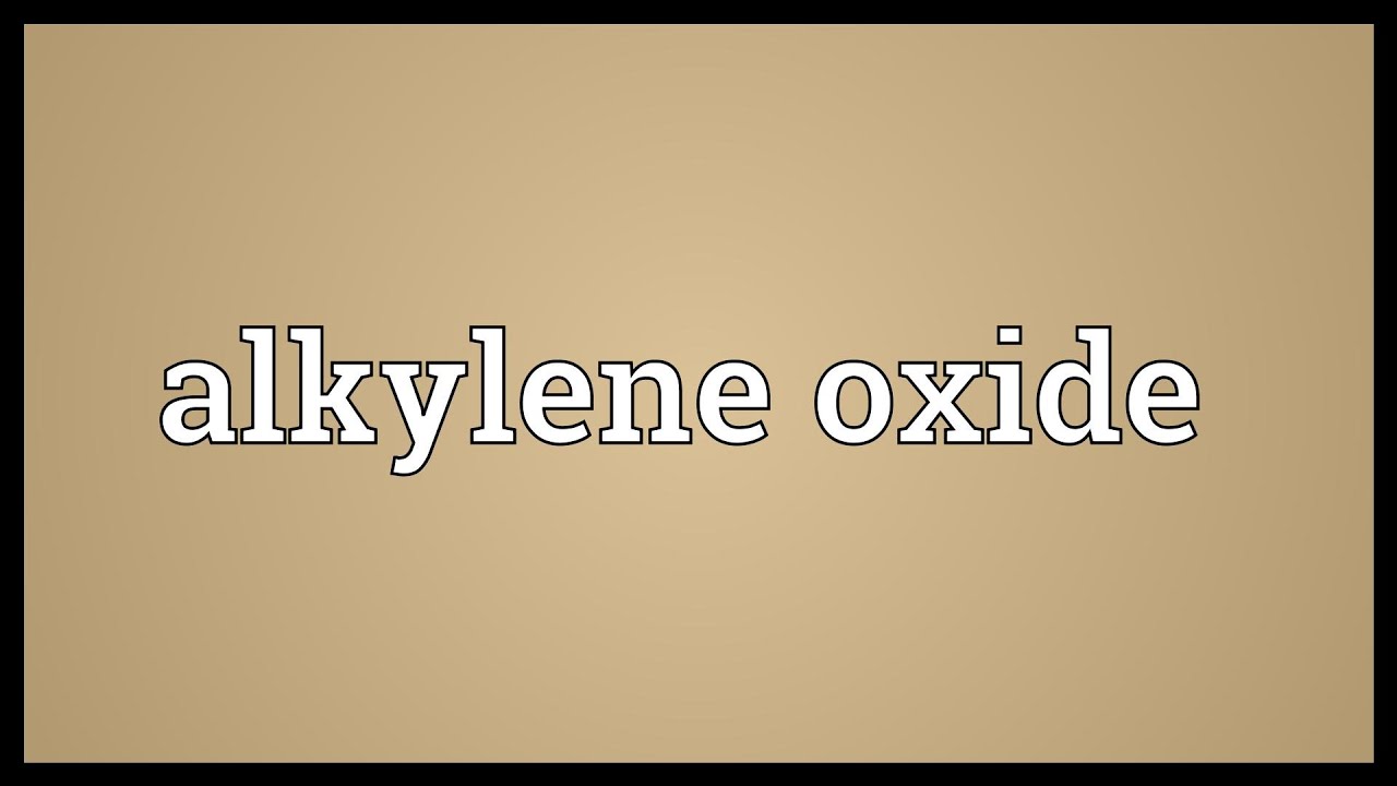 Alkylene oxide Meaning - YouTube