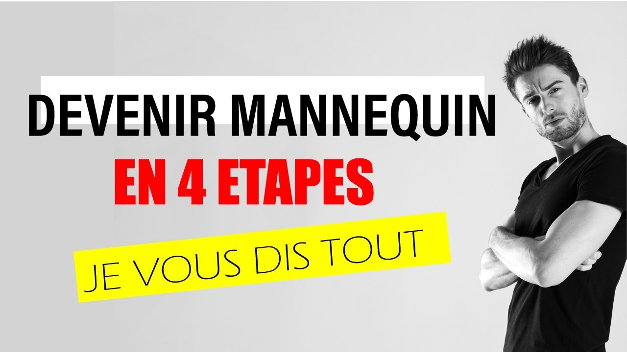 Comment devenir mannequin en 4 étapes - YouTube