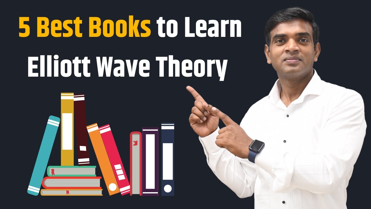 5 Best Books to Learn Elliott Wave Theory | Manoj Kumar - YouTube