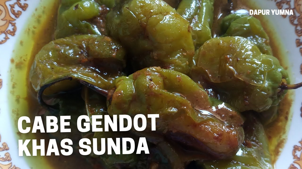 CARA MASAK CABAI GENDOT KHAS SUNDA !! ENAK BANGETT!! |resep cabai ...