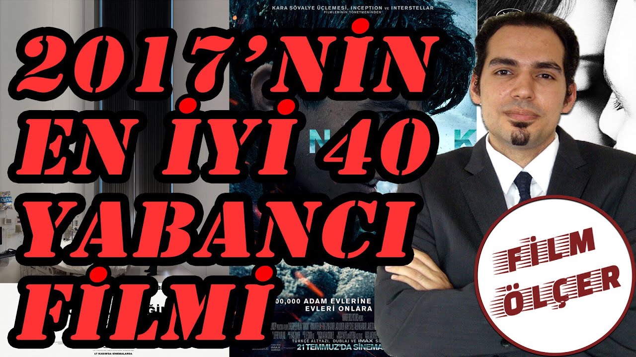 2017'NİN EN İYİ 40 YABANCI FİLMİ - YouTube