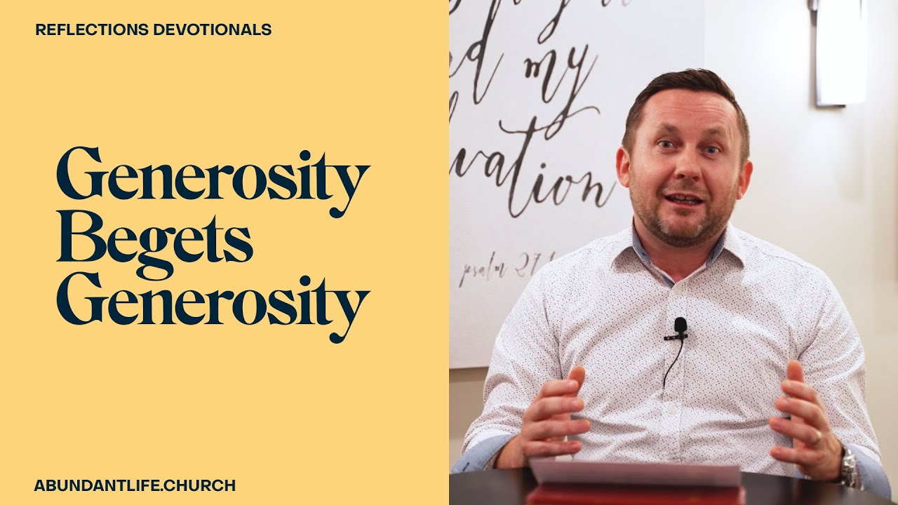 Generosity Begets Generosity (Russian Only) | Reflections Devotionals - YouTube
