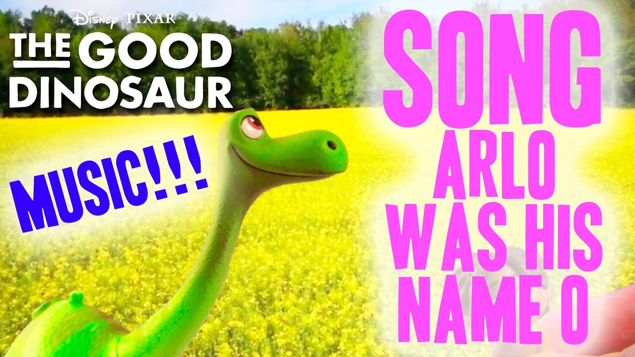 The Good Dinosaur Song - Arlo was his Name O - Toy Music Toys - YouTube
