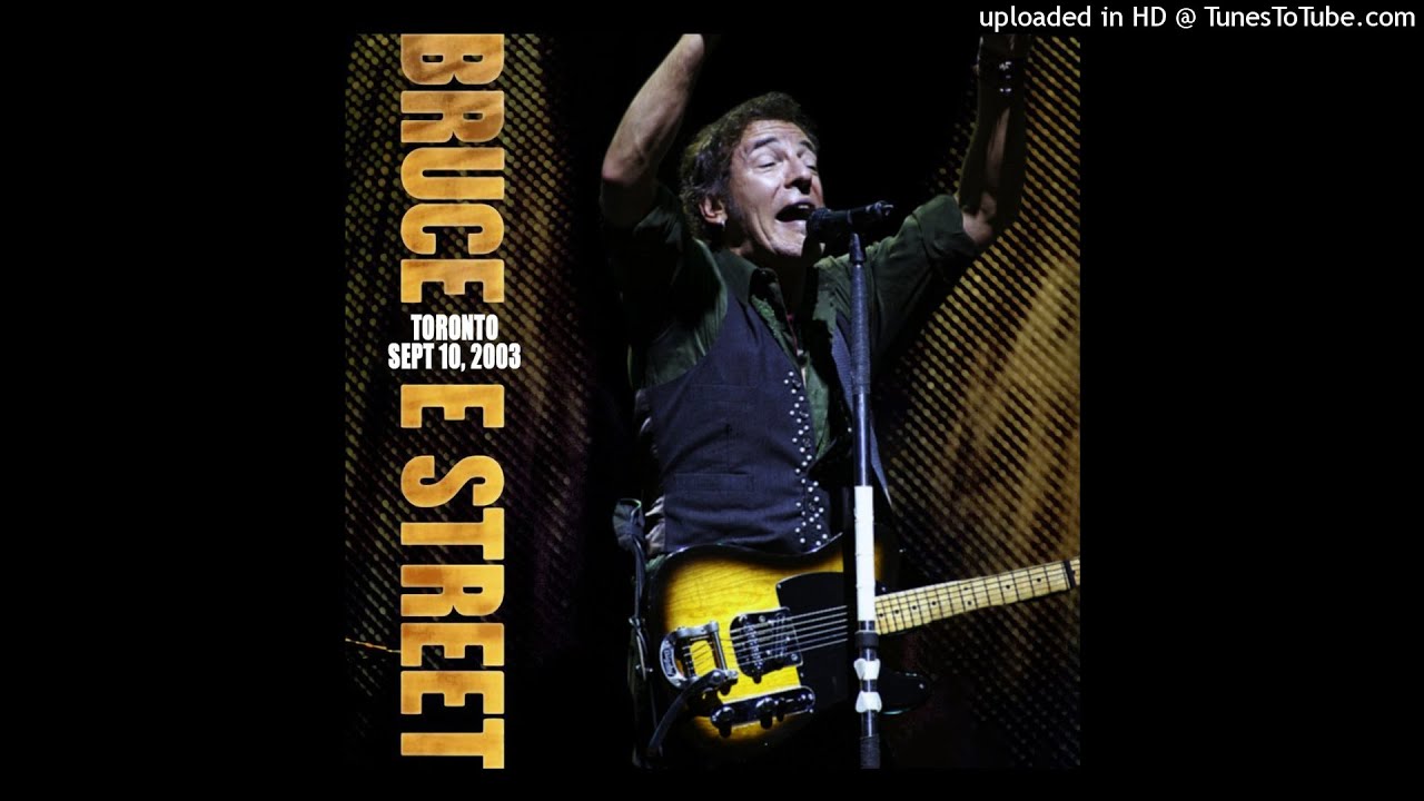 Bruce Springsteen Rosalita (Come out Tonight) Toronto 10/09/2003 - YouTube