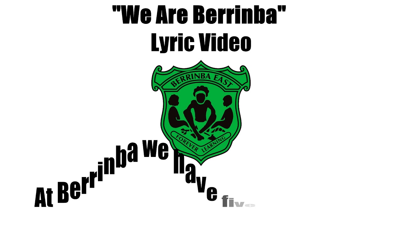 “We are Berrinba” Berrinba East State School Song – Lyric Video - YouTube