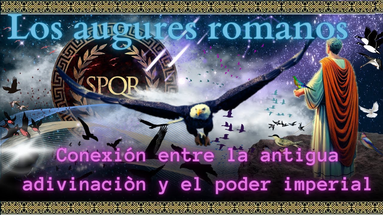 Los augures romanos/Conexión entre la antigua adivinación y el poder ...