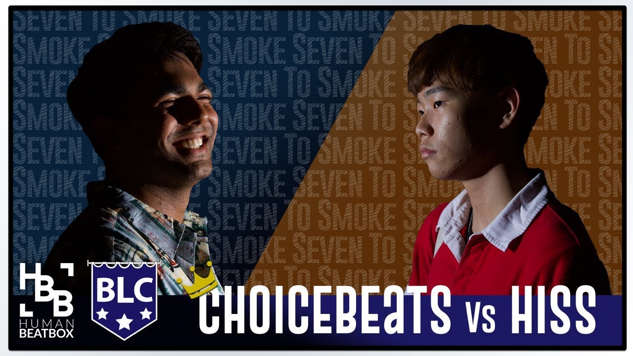 Seven 2 Smoke | Choicebeats vs Hiss | Beatbox Legends Championships ...