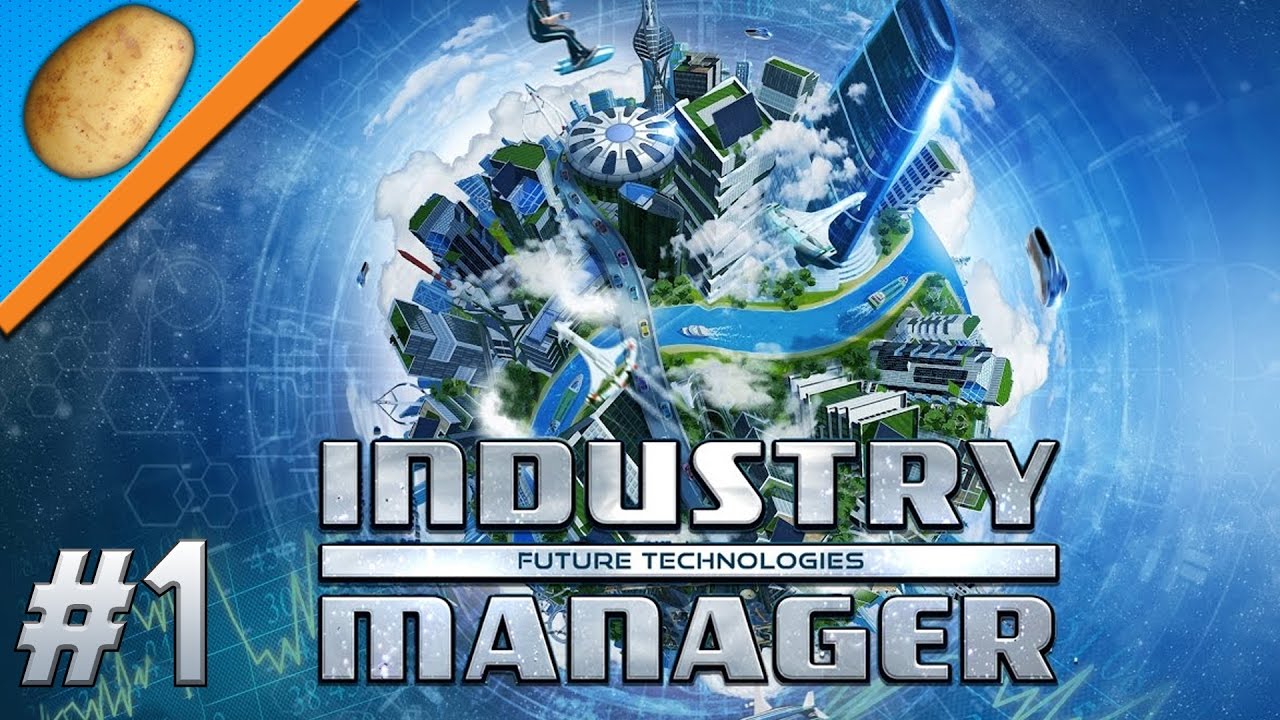 Industry Manager: Future Technologies Gameplay - PART #1 - Tycoon Game ...