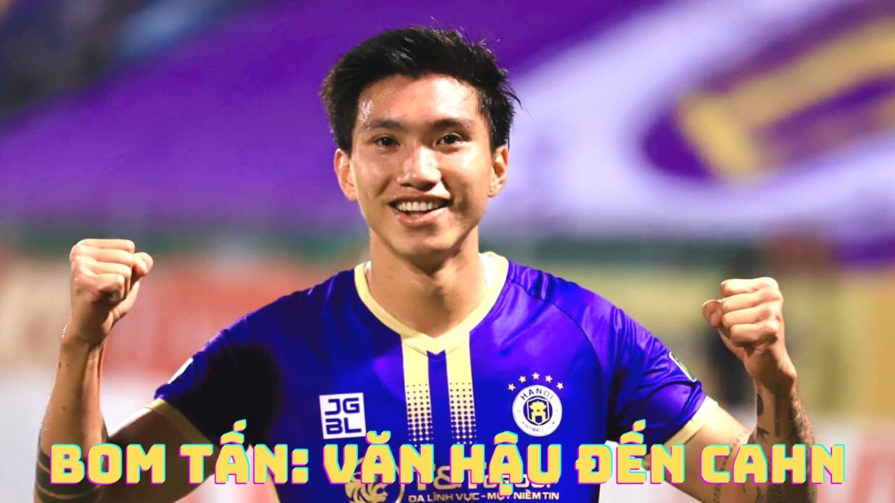 Văn Hậu đầu quân cho CAHN với hợp đồng siêu khủng - YouTube