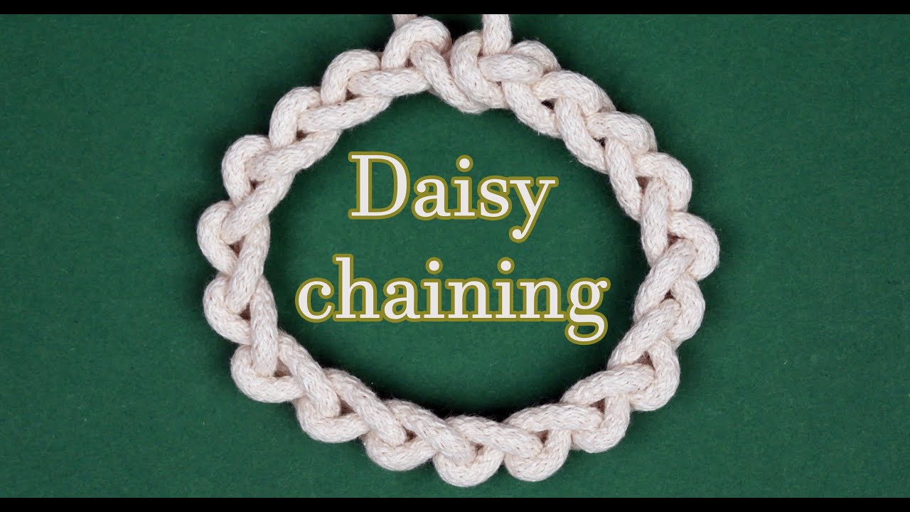 Daisy chaining- Chain sinnet- "single strand braid" - YouTube
