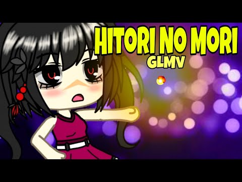 Hitori No Mori | ひとりの森に | GLMV - Gacha Life Music Video