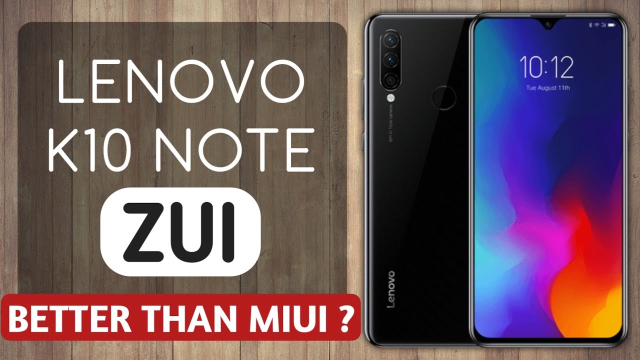 Lenovo K10 Note ZUI | Lenovo ZUI - YouTube
