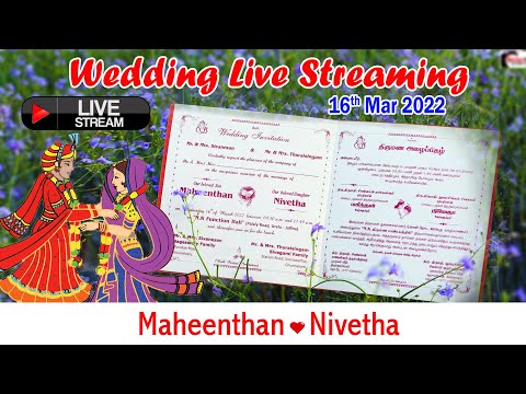 Maheenthan  ❤️   Nivetha  Wedding Live Streaming   16 th  Mar  2022