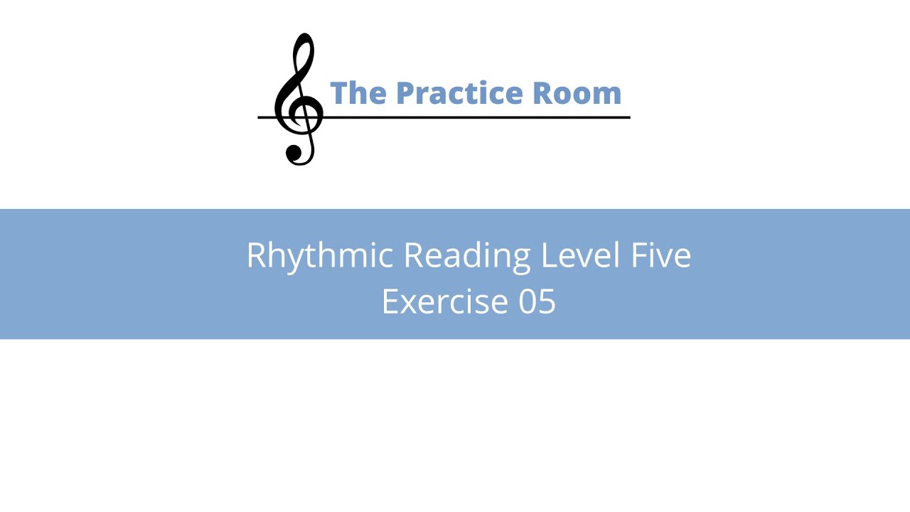 Rhythmic Reading Level Five : Exercise 05 - YouTube