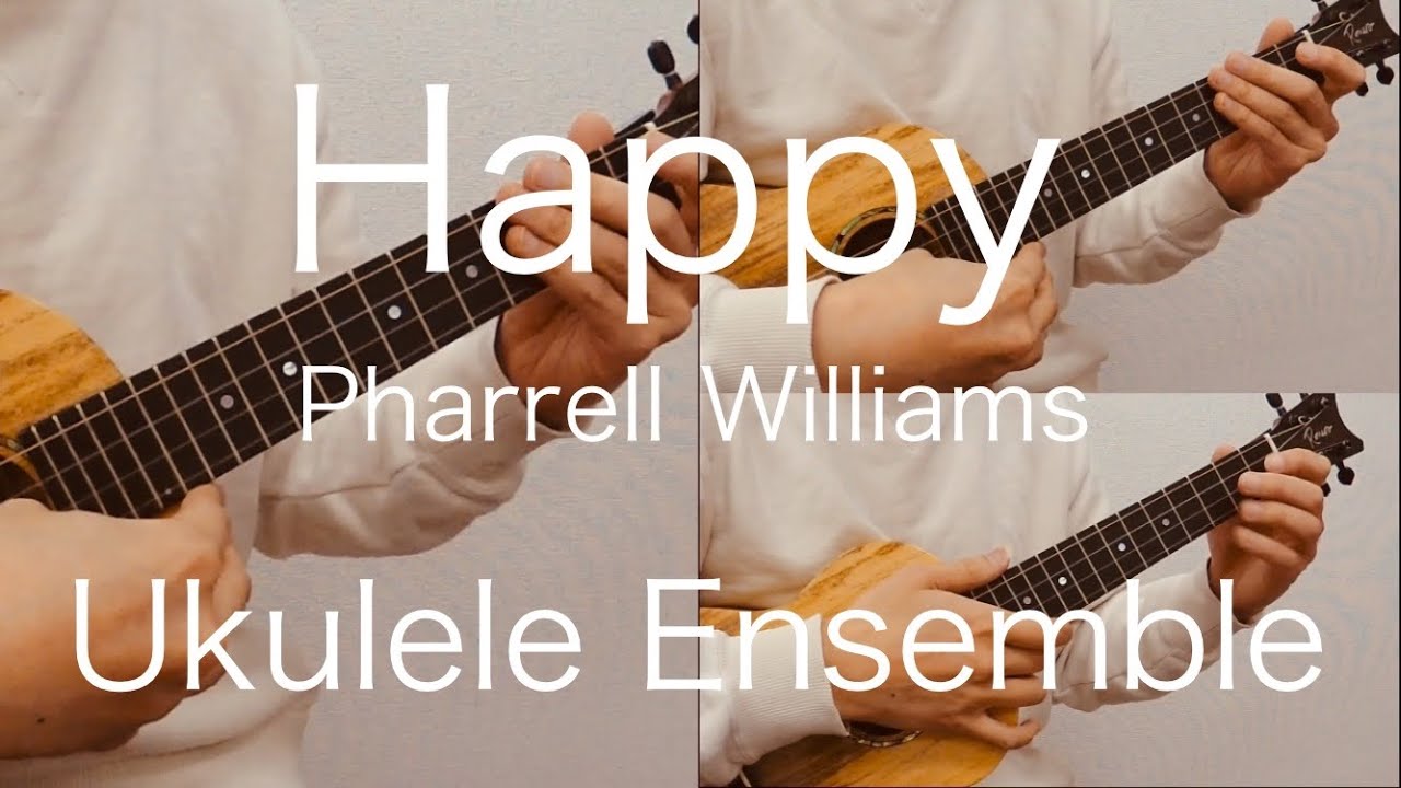 Happy(Pharrell Williams) Ukulele Ensemble - YouTube