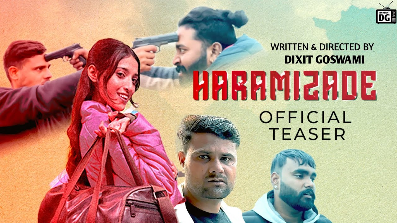 HARAMIZADE || Official Trailer || Dixit Goswami || Priyanka Bora || Vijendra Gotshe || - YouTube