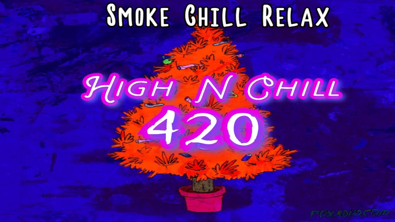 420 Christmas 🎄 Chillhop 🎵 Simpsonwave ♨️ Stoner ♨️ Smoke 💨 Music 😤weed ...