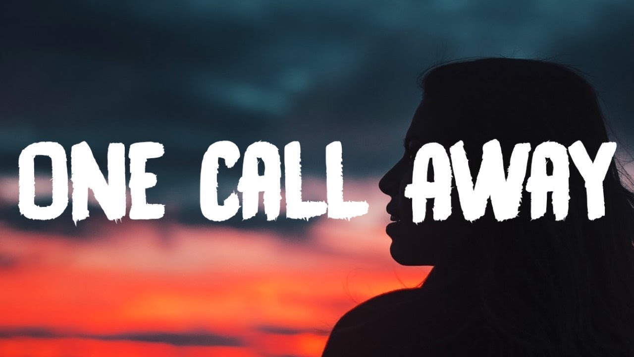 Charlie Puth - One Call Away (Lyrics) - YouTube