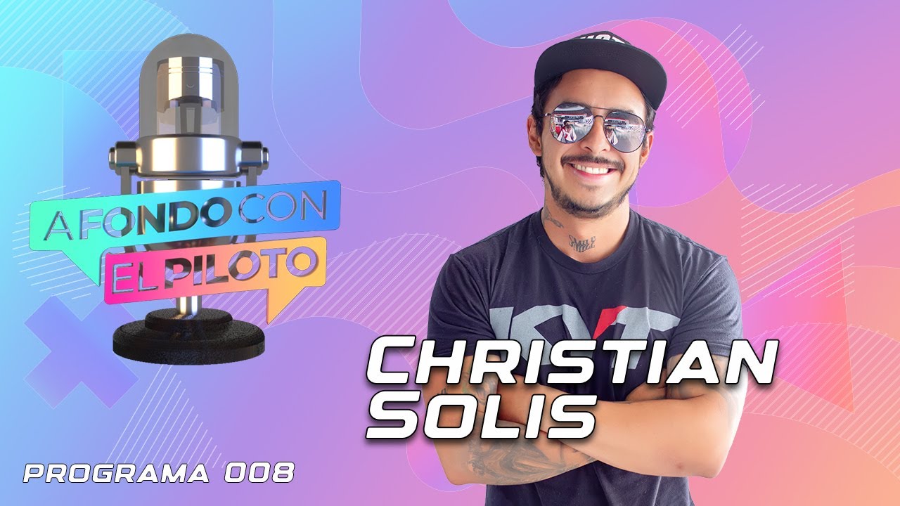 CHRISTIAN SOLÍS en A FONDO CON EL PILOTO - YouTube