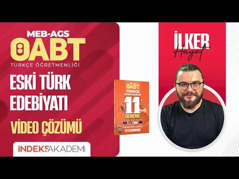 9 - 2026 ÖABT Türkçe - Eski Türk Edebiyatı - 11'li Deneme - II - İlker HAYAT